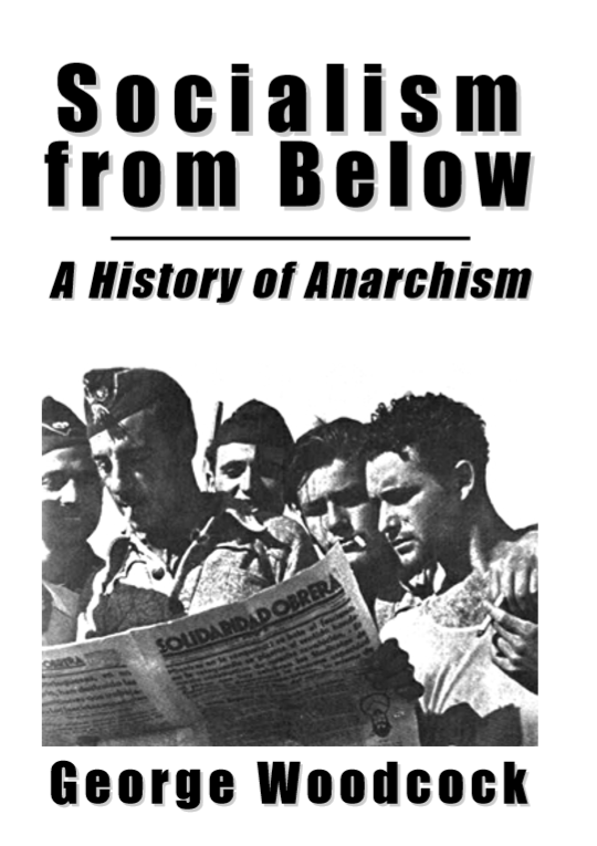 Socialism from Below: A History of Anarchism | libcom.org